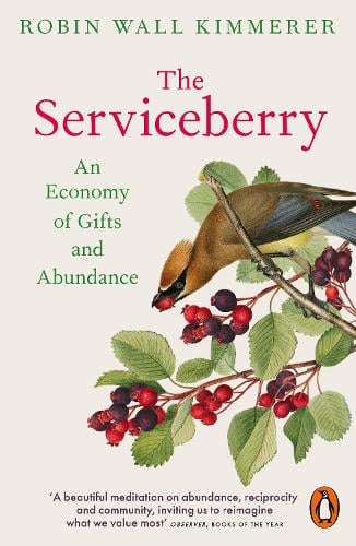 The Serviceberry by Robin Wall Kimmerer, John Burgoyne | Waterstones