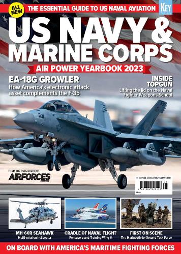 US Navy and Marine Corps Air Power Yearbook 2023 by Mark Ayton ...