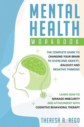 Mental Health Workbook by Theresa A Rego | Waterstones