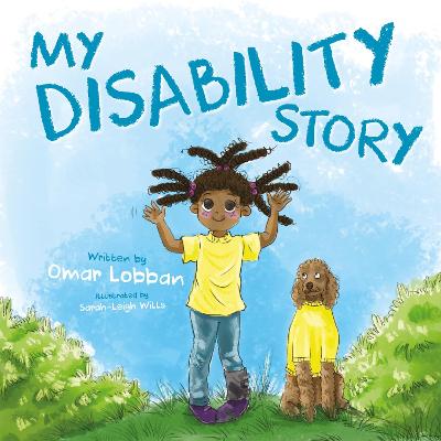 My Disability Story by Omar Lobban | Waterstones