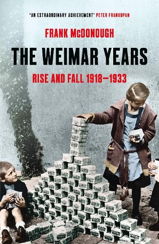 The Weimar Years by Frank McDonough | Waterstones