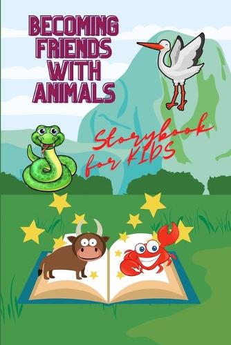 Storybook for Kids - Becoming Friends with Animals by Ember Savage ...
