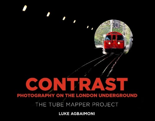 Contrast - Photography on the London Underground by Luke Agbaimoni ...