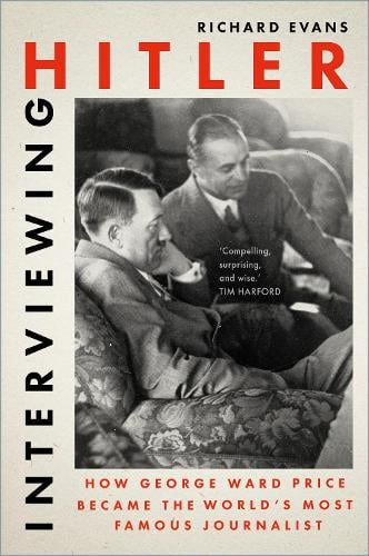 Interviewing Hitler by Richard Evans | Waterstones