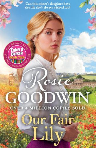 Our Fair Lily by Rosie Goodwin | Waterstones