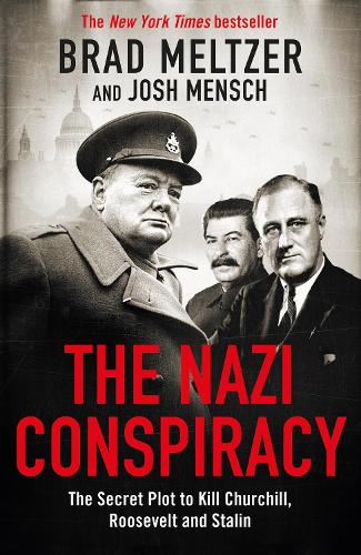 The Nazi Conspiracy by Brad Meltzer, Josh Mensch | Waterstones