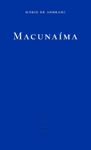 Macunaíma by Mário de Andrade, Dodson | Waterstones