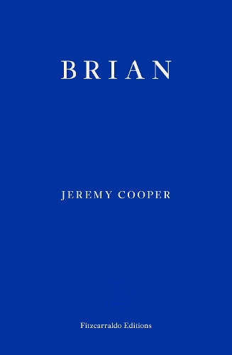 Brian by Jeremy Cooper | Waterstones