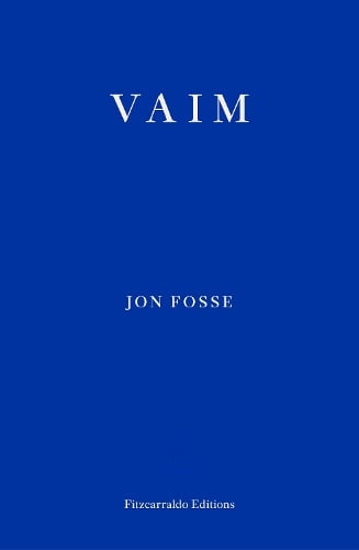 Vaim by Jon Fosse, Damion Searls | Waterstones