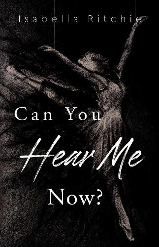 Can You Hear Me Now? by Isabella Ritchie | Waterstones