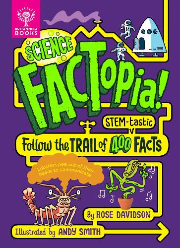 Science FACTopia! by Rose Davidson, Andy Smith | Waterstones