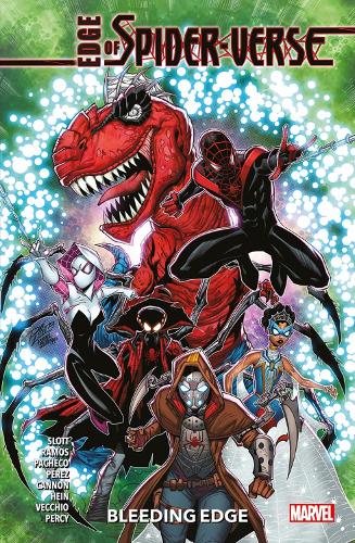 Edge of Spider-Verse: Bleeding Edge by Dan Slott, Karla Pacheco ...