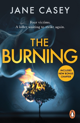 The Burning by Jane Casey | Waterstones