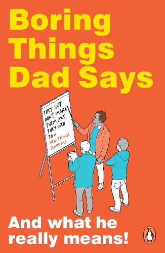 Boring Things Dad Says by Rupert Baxter | Waterstones