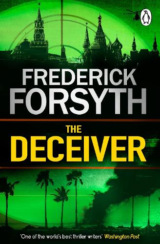 The Deceiver by Frederick Forsyth | Waterstones
