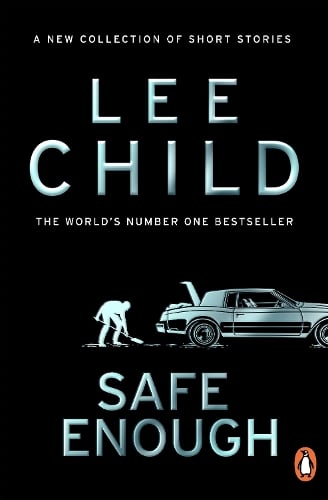 Safe Enough by Lee Child | Waterstones