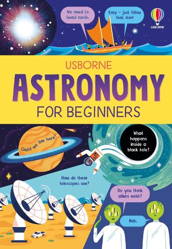 Astronomy For Beginners by Tom Mumbray, Sarah Hull | Waterstones