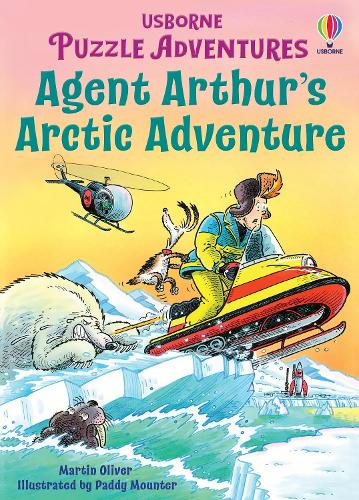 Agent Arthur's Arctic Adventure by Russell Punter, Martin Oliver ...