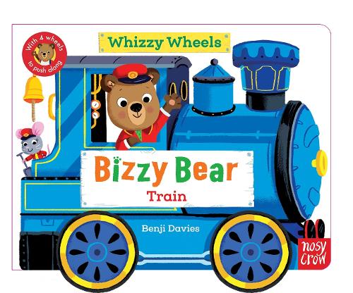 Bizzy Bear Whizzy Wheels: Train by Benji Davies | Waterstones