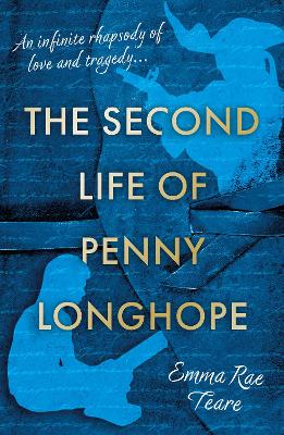 The Second Life Of Penny Longhope by Emma Rae Teare | Waterstones