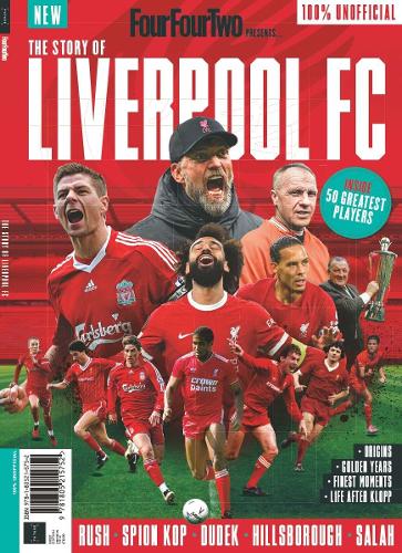FourFourTwoPresents: The Story of Liverpool by Future Publishing ...