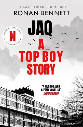 Jaq, A Top Boy Story by Ronan Bennett | Waterstones