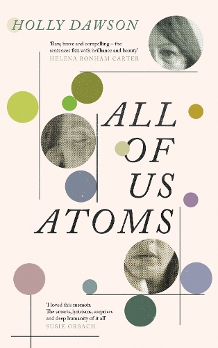 All of Us Atoms by Holly Dawson | Waterstones