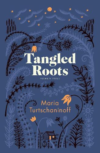 Tangled Roots by Maria Turtschaninoff, Annie Prime | Waterstones