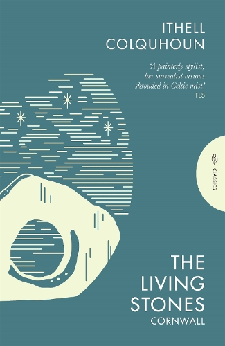 The Living Stones by Ithell Colquhoun, Edward Parnell | Waterstones
