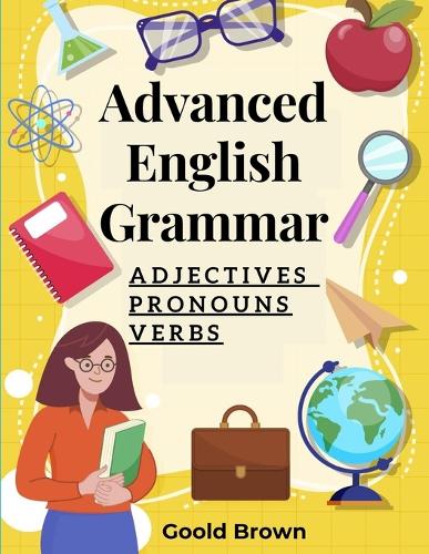 Advanced English Grammar by Goold Brown | Waterstones