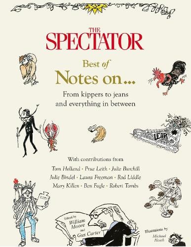 The Spectator Best of Notes On ... by William Moore, Gus Carter ...