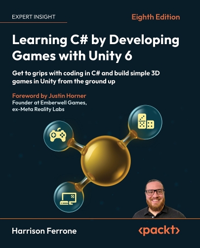 Learning C# by Developing Games with Unity 6 by Harrison Ferrone ...