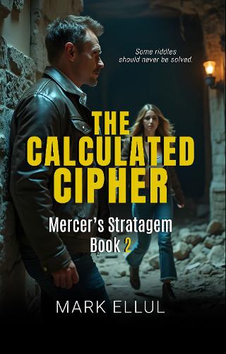 The Calculated Cipher by Mark Ellul | Waterstones