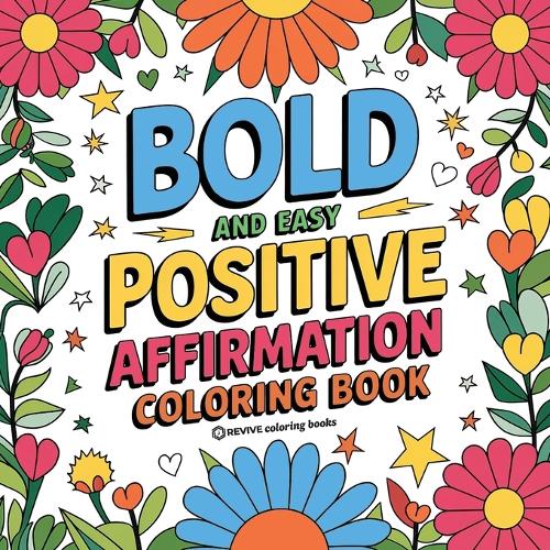 Bold and Easy Positive Affirmations Coloring Book for Adults and Teens ...