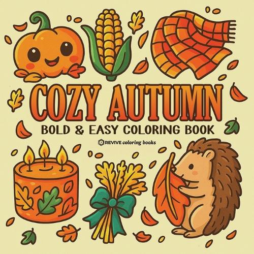 Bold & Easy Cozy Autumn Coloring Book by Revive Coloring Books ...