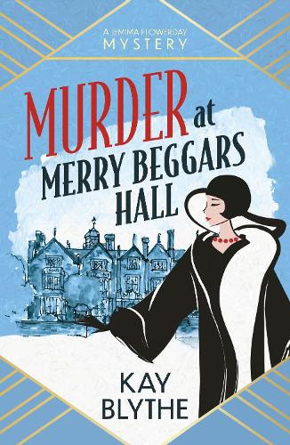 Murder at Merry Beggars Hall by Kay Blythe | Waterstones