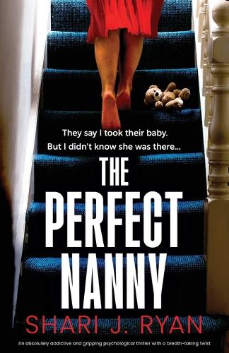The Perfect Nanny by Shari J Ryan | Waterstones
