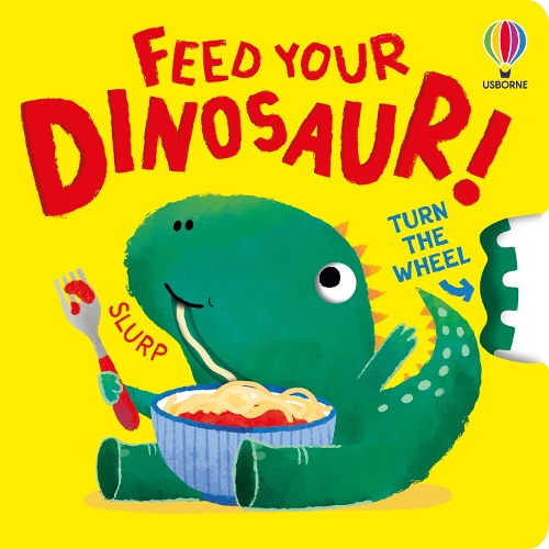 Feed your Dinosaur by Anna Milbourne, Anna Süßbauer | Waterstones