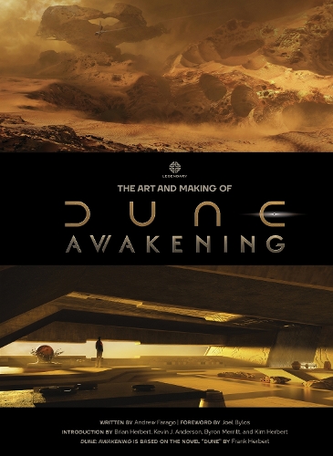 The Art and Making of Dune Awakening by Andrew Farago | Waterstones