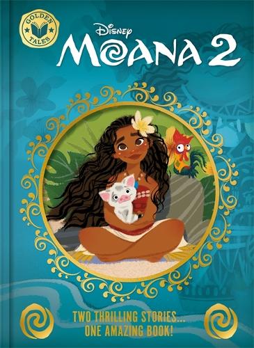 Disney Moana 2: Golden Tales by Walt Disney | Waterstones