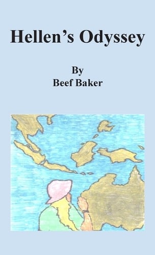 Hellen's Odyssey by Beef Baker | Waterstones