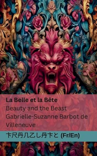 La Belle et la Bête / Beauty and the Beast by Gabrielle-Suzanne Barbot ...