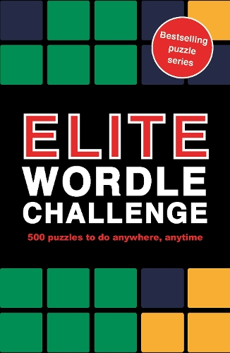 Elite Wordle Challenge Volume 9 by Roland Hall | Waterstones