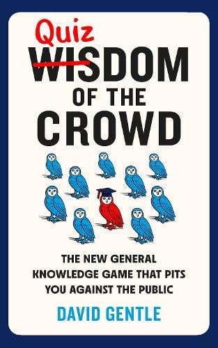 Quizdom of the Crowd by David Gentle | Waterstones