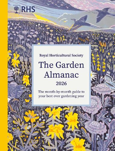 RHS The Garden Almanac 2026 by Royal Horticultural Society, Zia Allaway ...