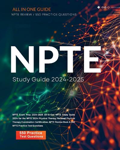 NPTE Exam Prep 2024-2025 All-in-One NPTE Study Guide 2024 for the NPTE ...