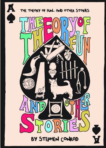The Theory Of Fun by Stephen Conrad | Waterstones