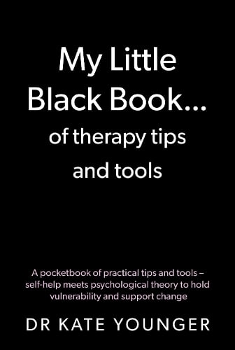 My Little Black Book… of therapy tips and tools by Dr Kate Younger ...
