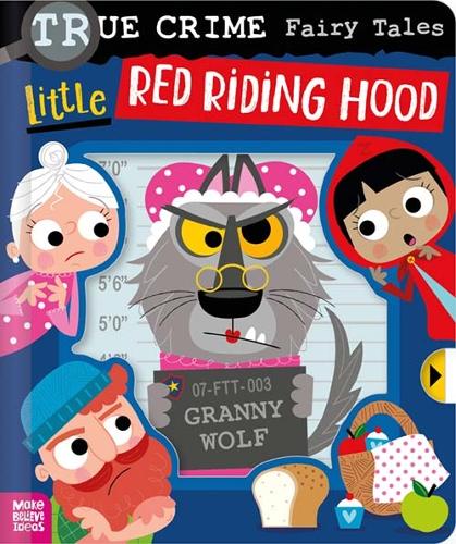 True Crime Fairy Tales Little Red Riding Hood by Alexander Cox, Stuart Lynch | Waterstones