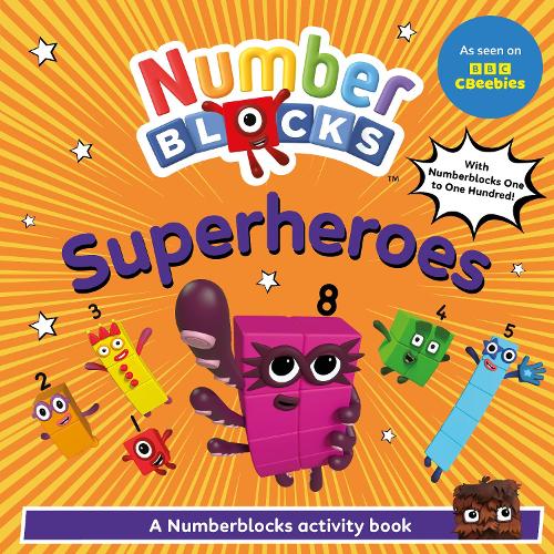 Numberblocks Superheroes: A Numberblocks Activity Book by Numberblocks ...